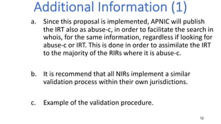 prop-125: Validation of "abuse-mailbox" and other IRT emails | PPT
