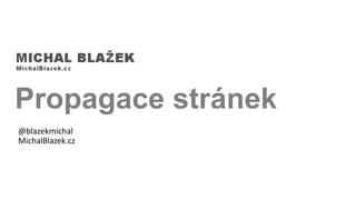 Propagace stránek | PPT