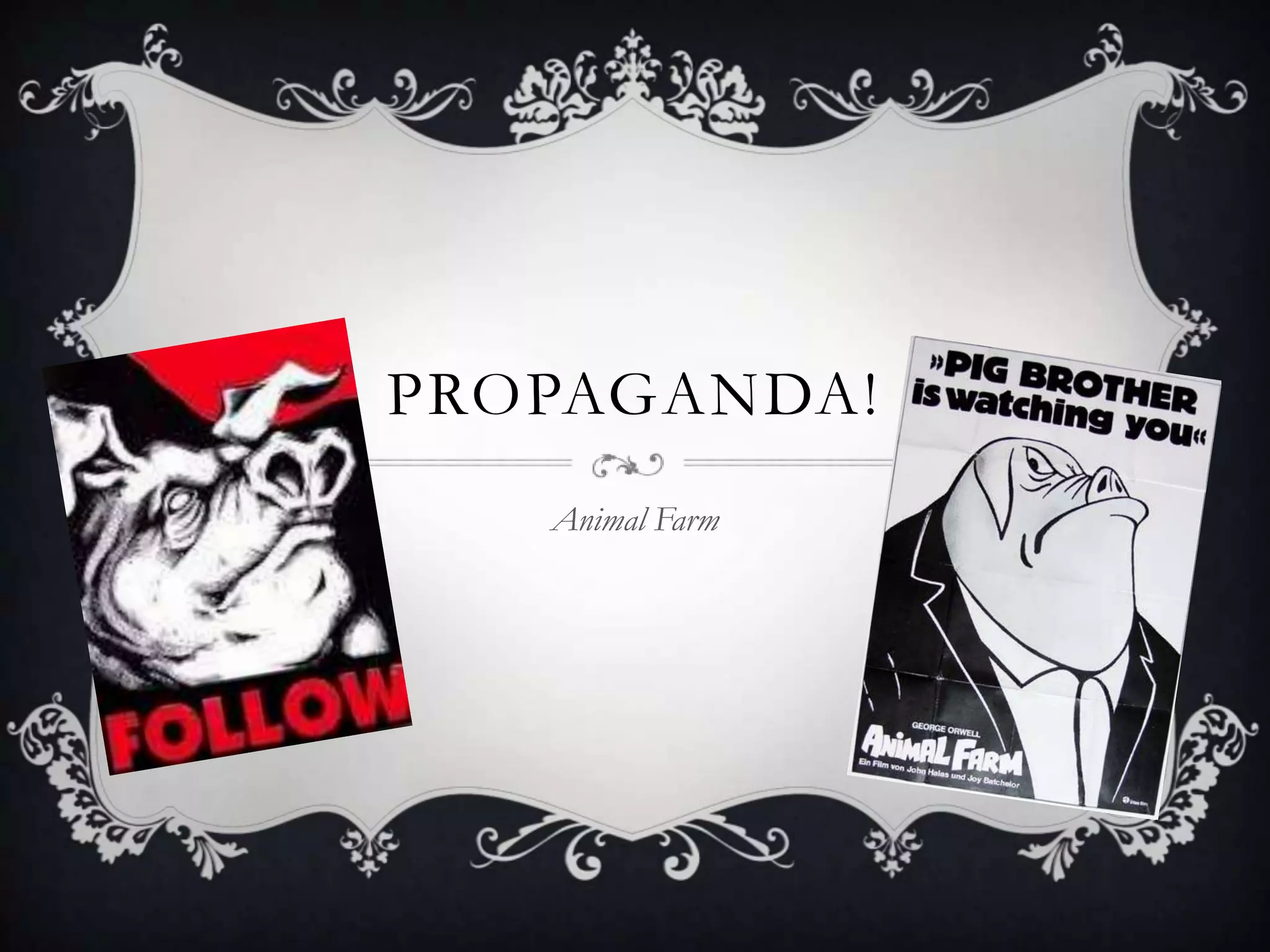 Propaganda in Animal Farm | PPTX