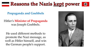 Reasons the Nazis kept power - Propaganda | PPTX