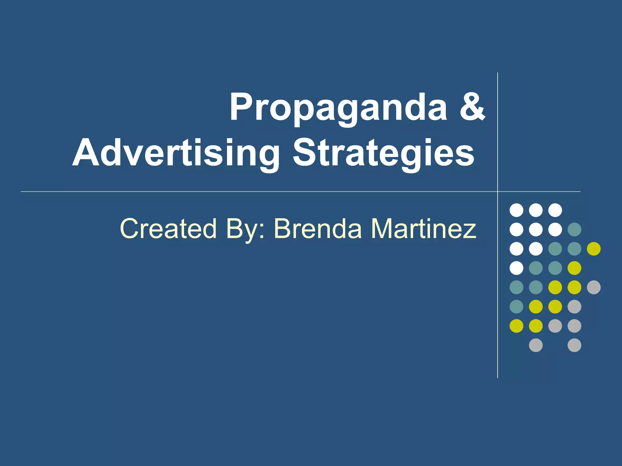 Propaganda & Advertising Strategies | PPT