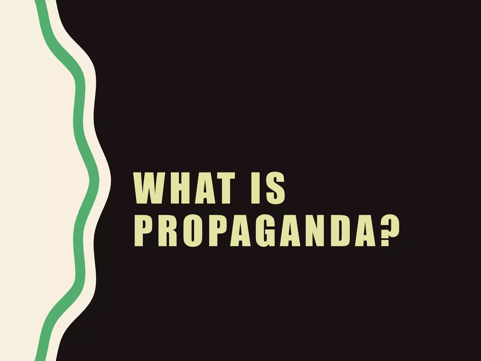 Propaganda model of Communication | PPTX