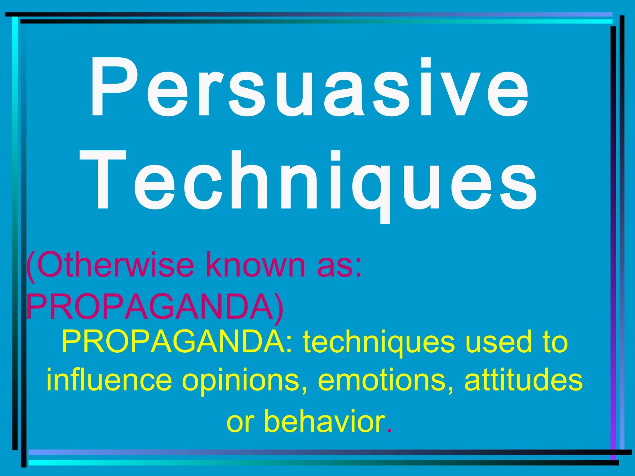 Propaganda powerpoint | PPT