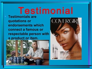 Testimonial Propaganda Examples