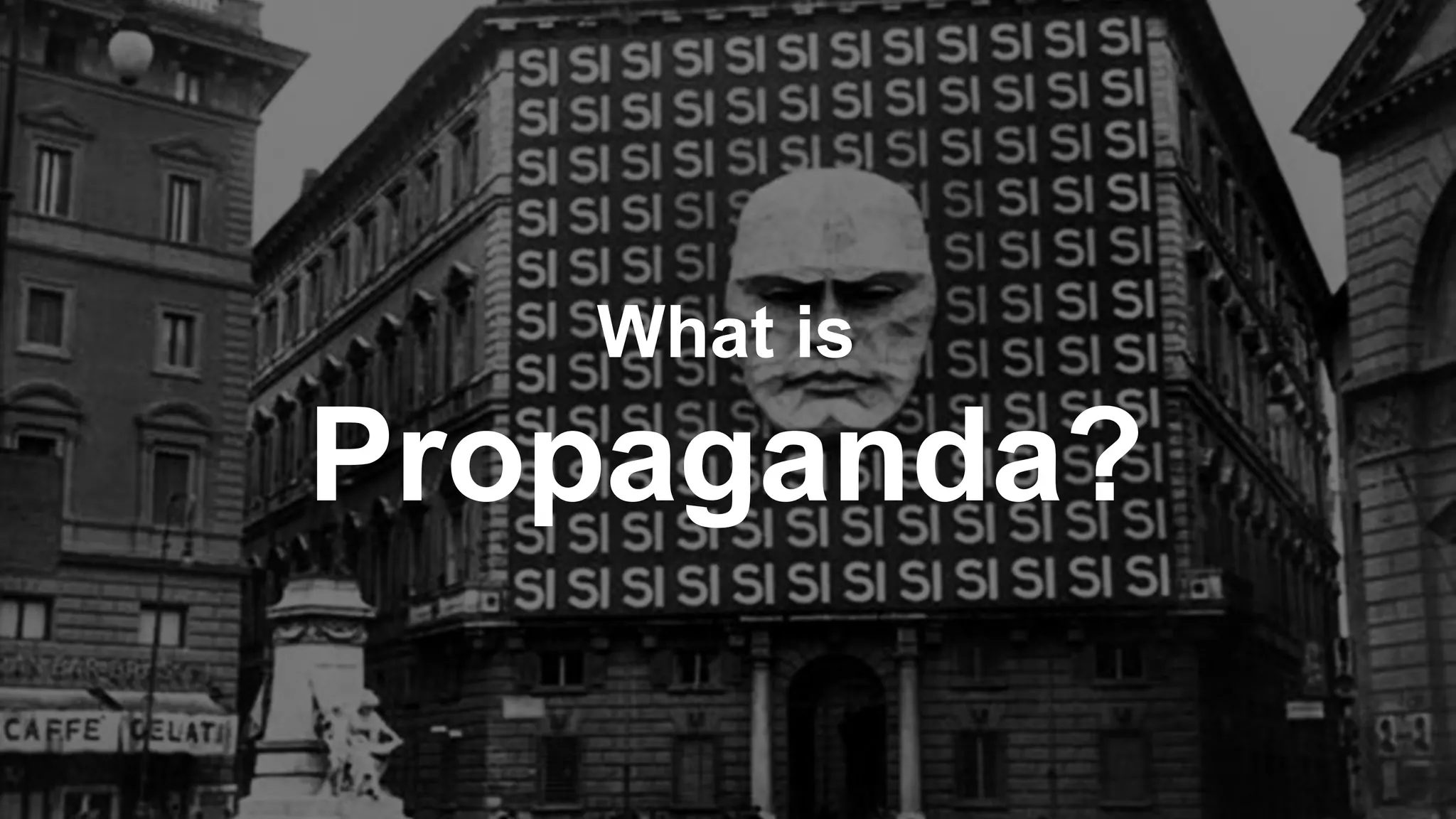 Propaganda lecture slides (complete) | PDF