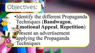 propaganda techniques a lesson for grade 8 q3 | PPTX