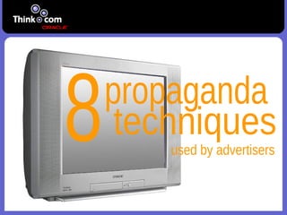 Propaganda Techniques commonly used in ads | PPT