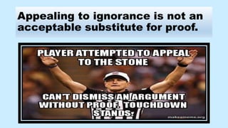 Propaganda techniques: Appeal to ignorance by Dean Berry | PPTX