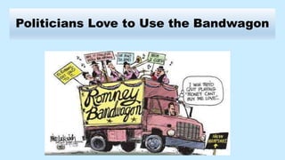 Bandwagon Political Propaganda