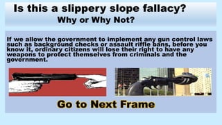 Slippery Slope Fallacy Gun Control