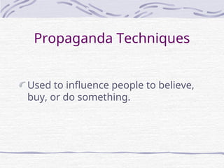 Persuasive Propaganda Techniques for Paper.ppt
