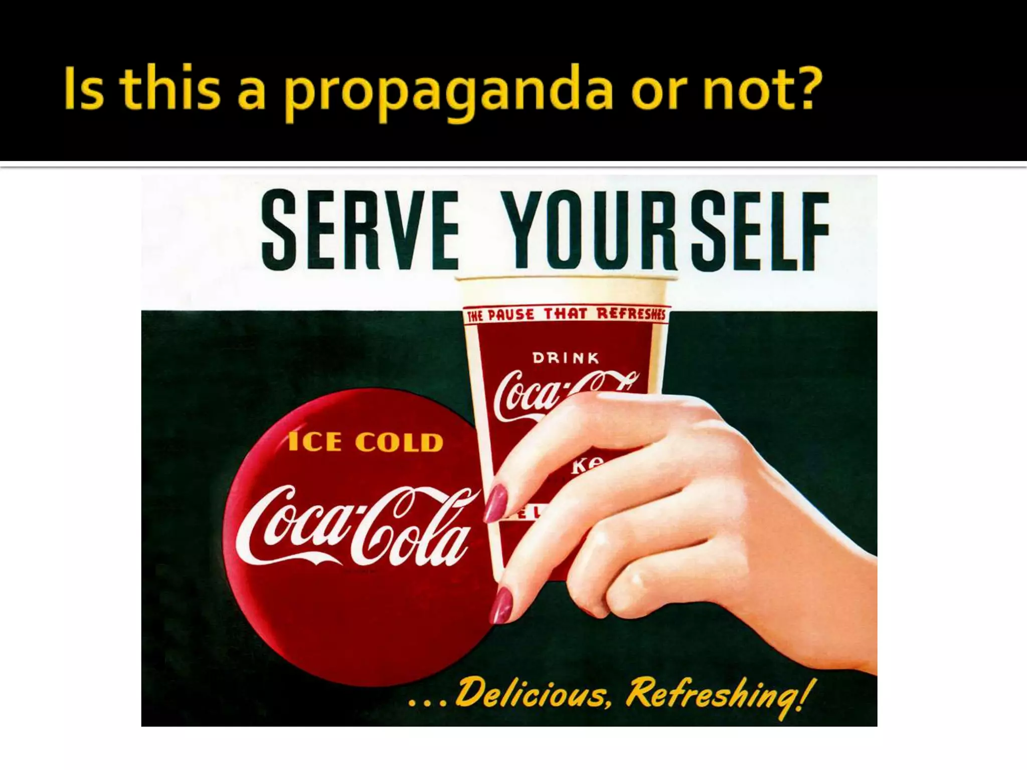 Propaganda And Its 3 Techniques Used In Advertising | PPT