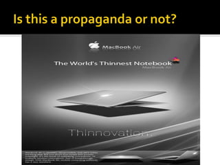 Propaganda And Its 3 Techniques Used In Advertising | PPTX