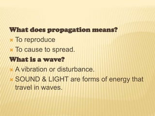 Propagation Of Waves | PPTX