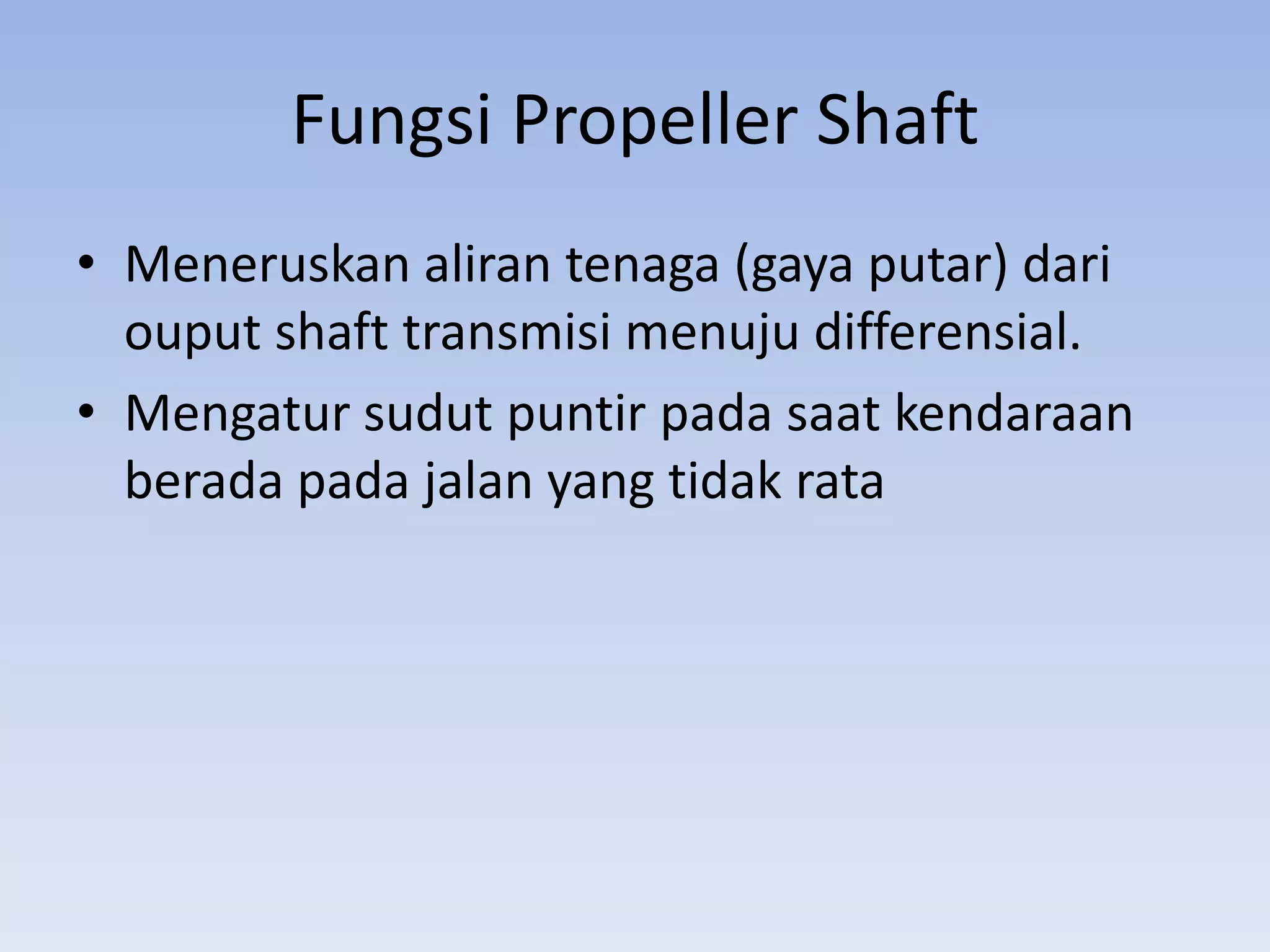 Propeller Shaft & Drive Shaft.pptx