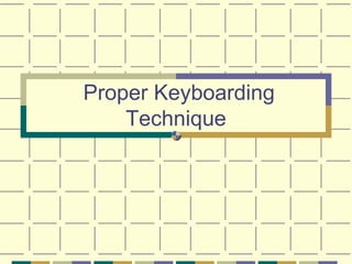 Proper Keyboarding Technique | PPT