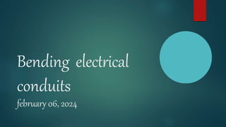 Proper bending of conduit eim.ppt sssssx | PPTX