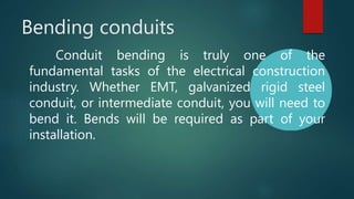 Proper bending of conduit eim.ppt sssssx | PPTX