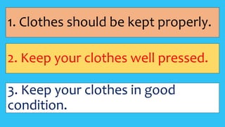 Proper care for the clothes | PPTX