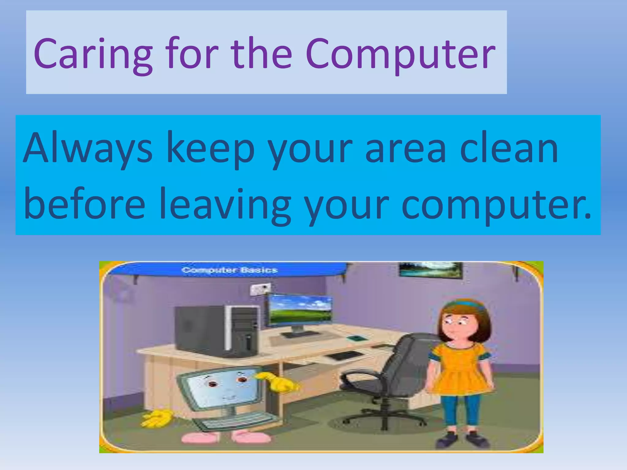 Proper care for the computer gr.1 - 1 | PPTX