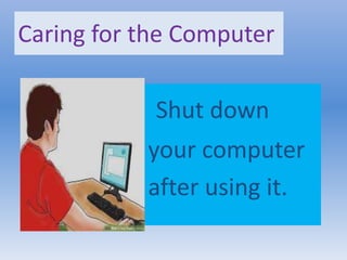 Proper care for the computer gr.1 - 1 | PPTX