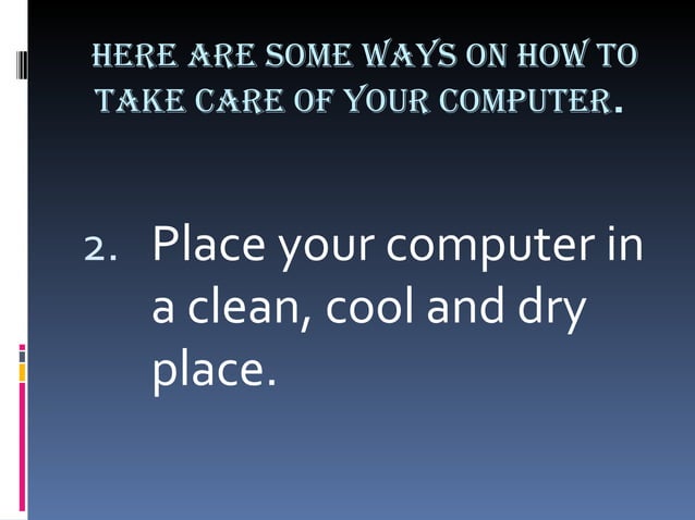 Proper Care Of Computers | PPT