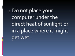 Proper Care Of Computers | PPT