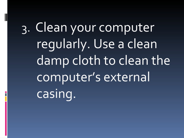 Proper Care Of Computers | PPT