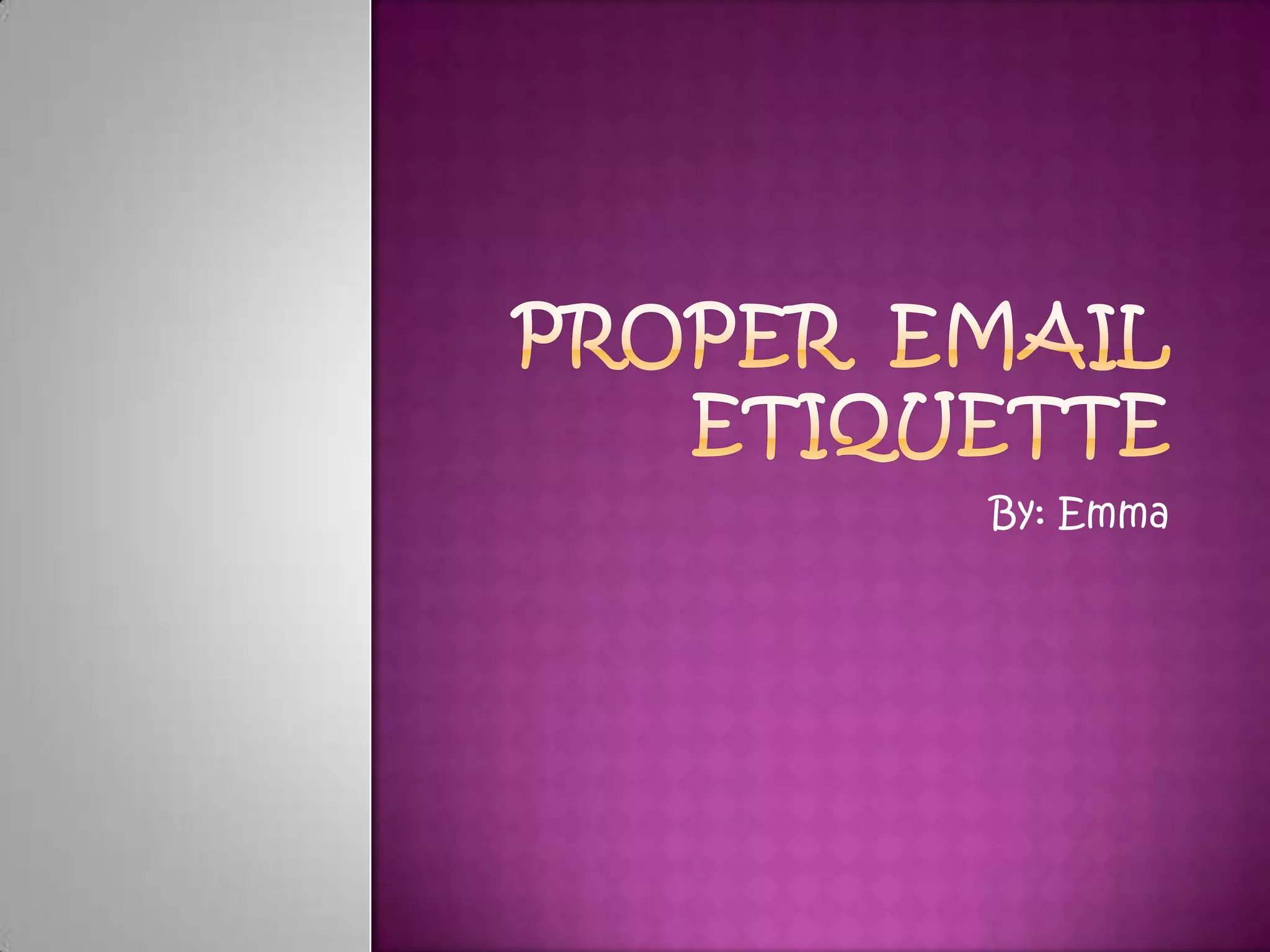 Proper email etiquette | PPTX