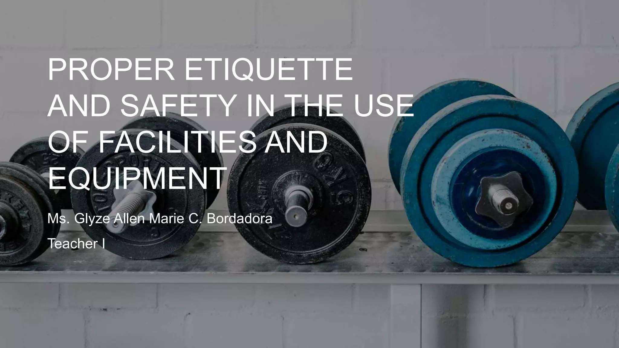 PROPER ETIQUETTE AND SAFETY IN THE USE OF-REQUIREMENT.pptx