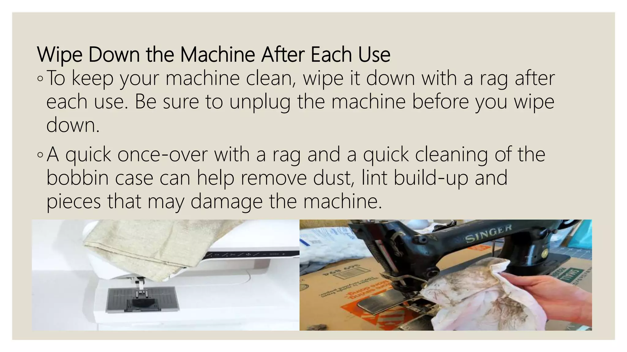 Proper handling and cleaning of the sewing machine | PPTX