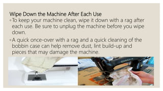 Proper handling and cleaning of the sewing machine | PPTX