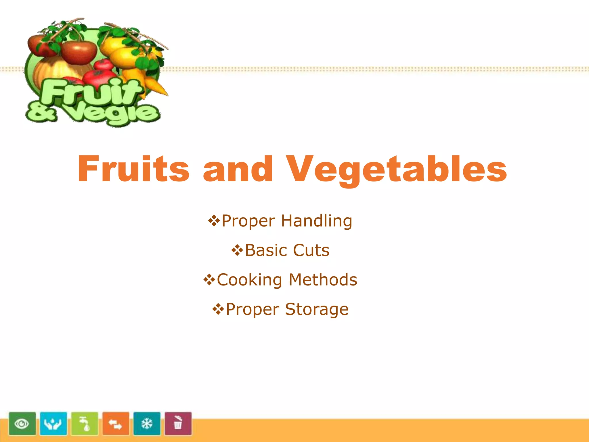 Proper handling of fruit and vegetables | PPTX