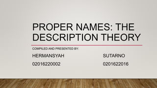 PROPER NAMES; THE DESCRIPTION THEORY.pptx