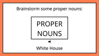 PROPER NOUN GRADE 1 AND EXAMPLES GIVEN.pptx