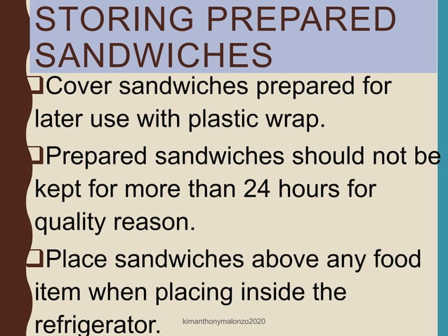Proper storage of sandwiches | PPTX | Desserts and Baking | Food & Drink