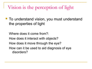 properties-light-and-visual-function-2010-2250-2250.ppt
