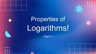 properties-of-logarithms.pptx