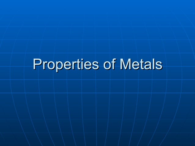Properties Of Metals | PPT | Chemistry | Science
