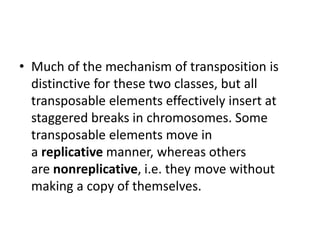 Properties and effects of transposable elements | PPT