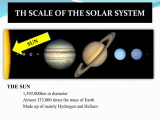 Properties and scale of solar system | PPTX