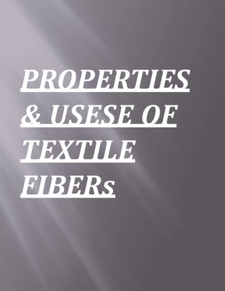 Properties and uses of textile fiber | PDF