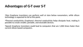 Properties:working Of Graphene Transistor And Its Comparision With Silicon Transistors (1).pptx