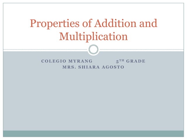 Properties of addition and multiplication | PPTX