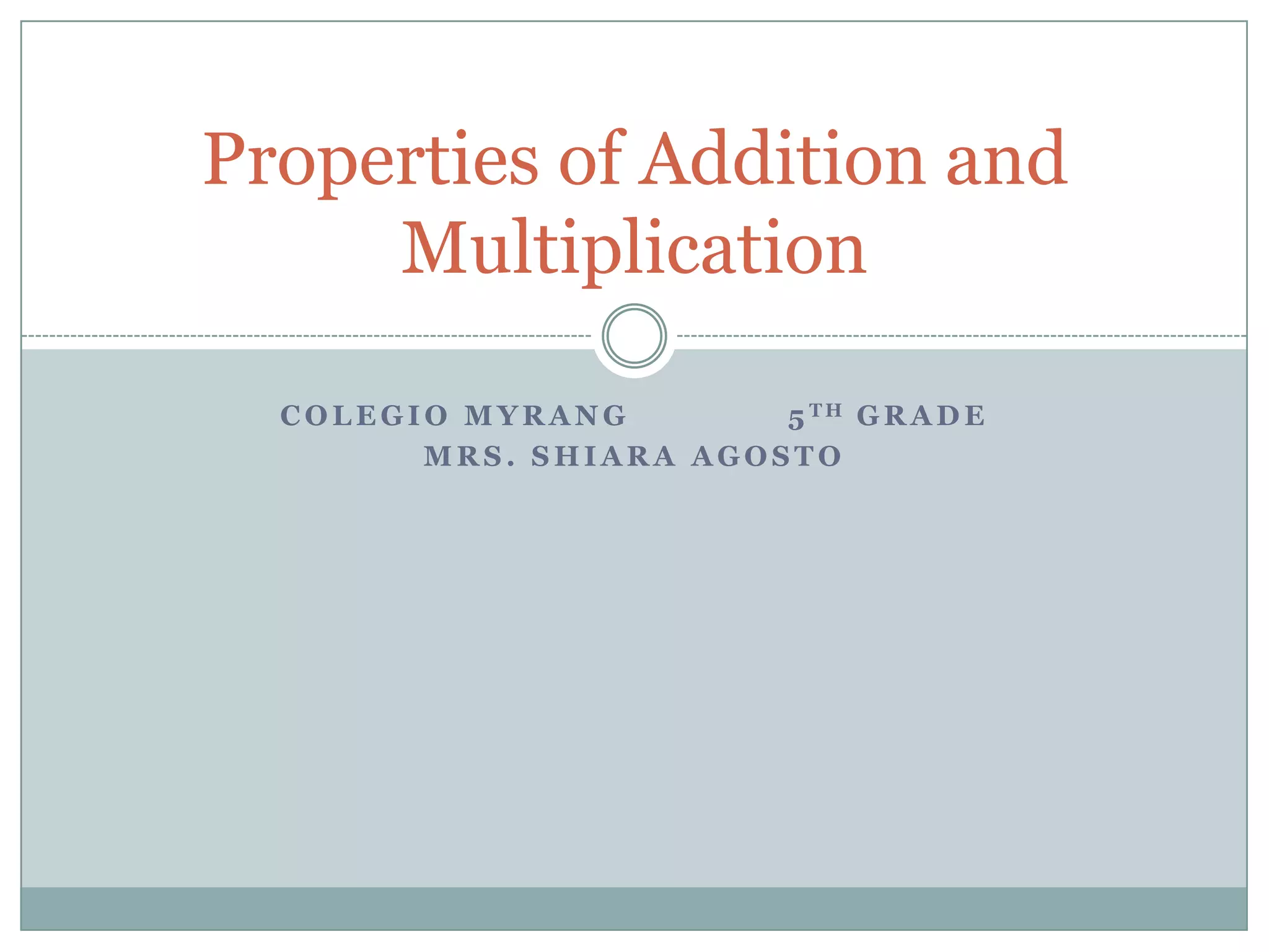 Properties of addition and multiplication | PPT