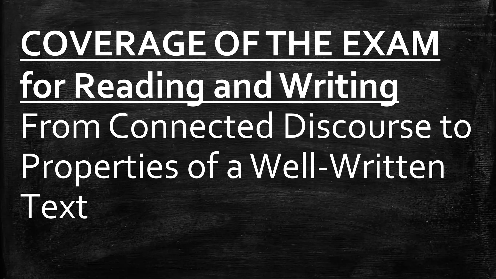 Properties of a Well-written Text - Grade 11.pptx