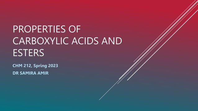 Properties of Carboxylic Acids and Esters.pptx | Chemistry | Science