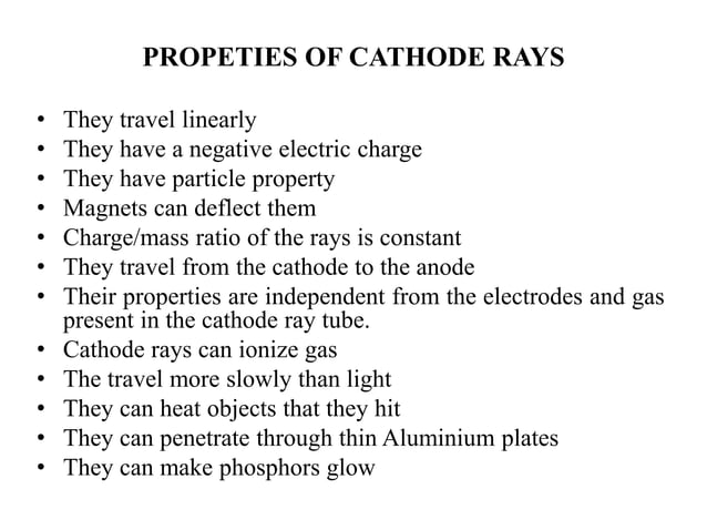 Properties of cathode and anode rays | PPTX | Chemistry | Science