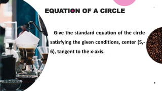 General equation of a circle | PPTX