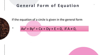 General equation of a circle | PPTX